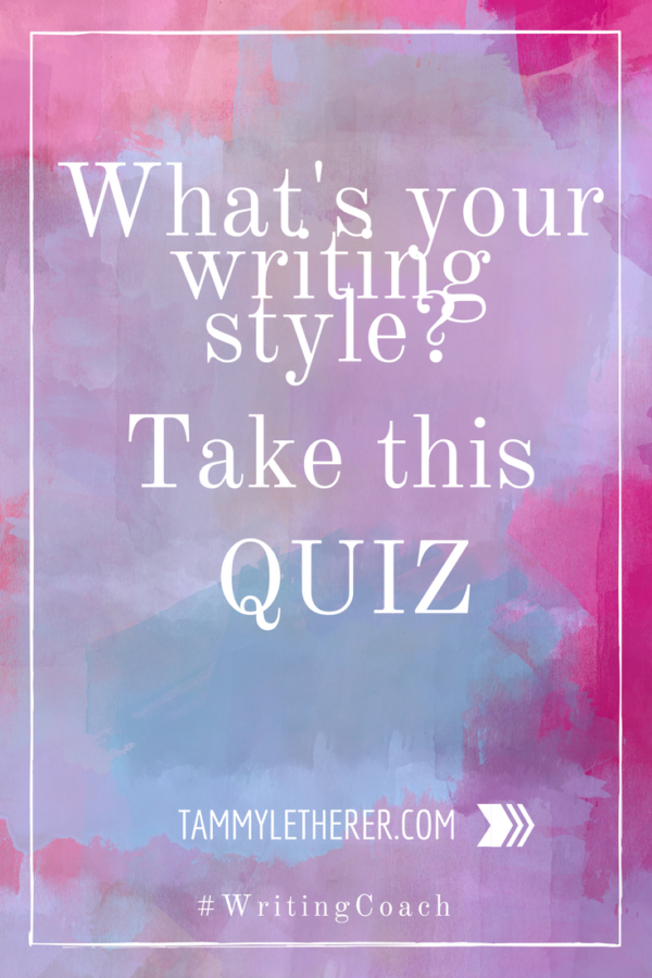 What Is Your Writing Style? Take My Quiz.